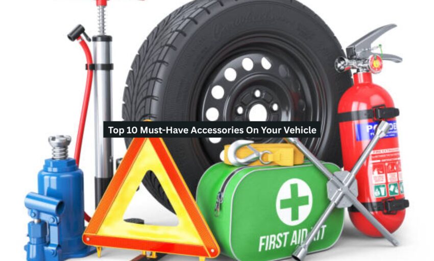Top 10 Must-Have Accessories On Your Vehicle - Drive Best Cars